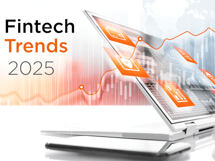 Fintech Trends 2025: Shaping the Future of Finance - JuicyScore